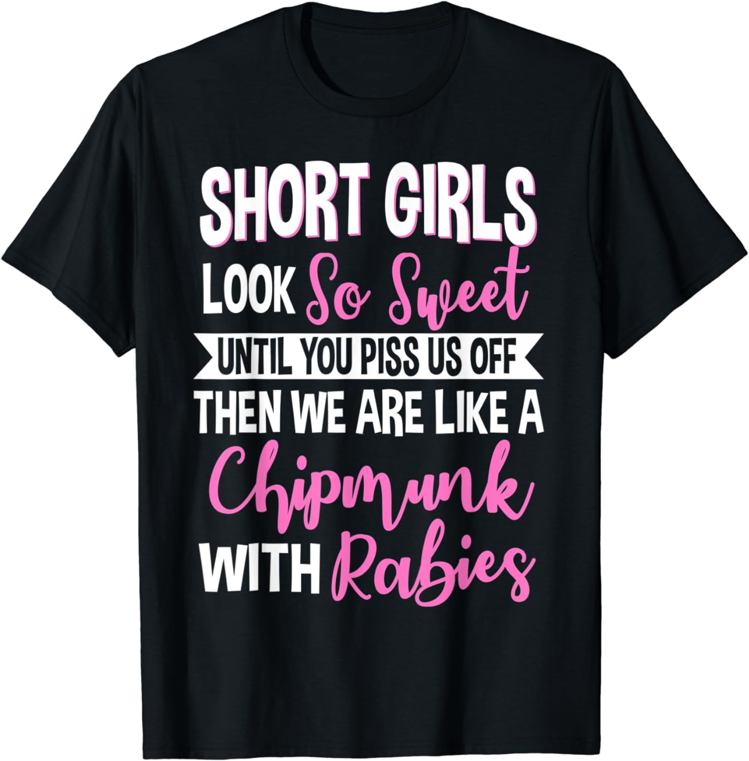 Short Girls Women Slim Petite Lady Chipmunks With Rabies T-Shirt ...