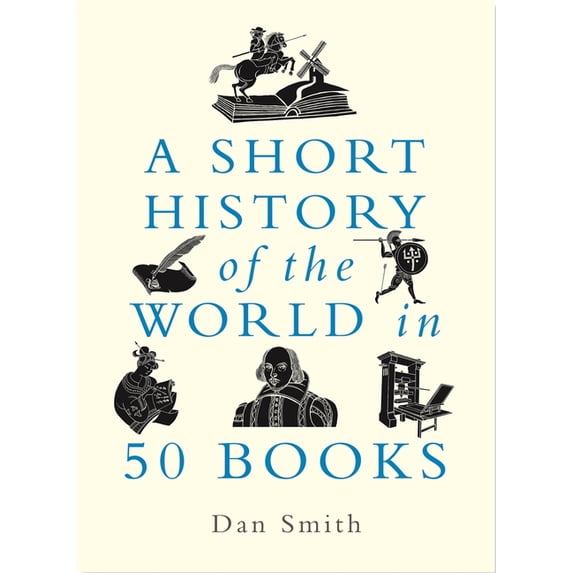 Short History of the World A Short History of the World in 50 Books ...