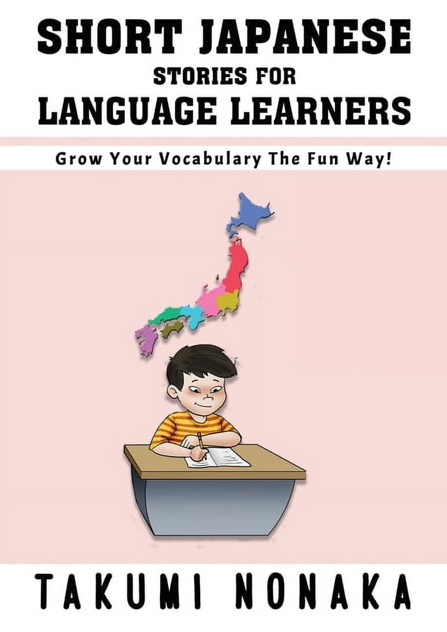 Short Japanese Stories For Language Learners: Grow Your Vocabulary The ...
