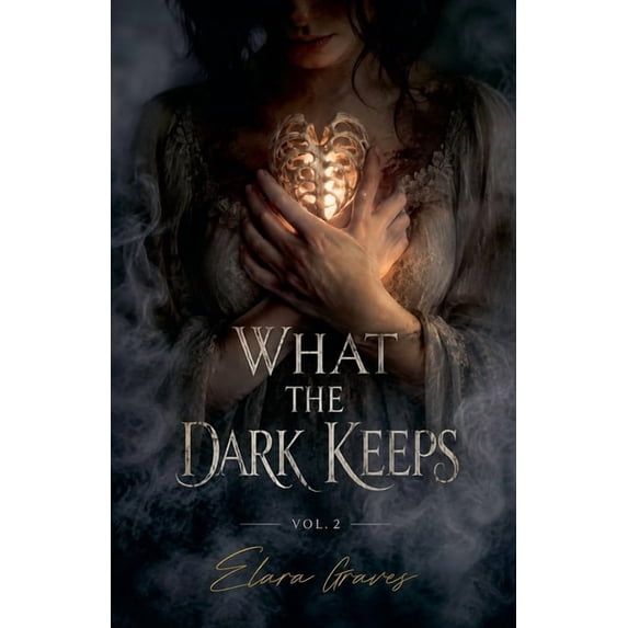 Short Romantic Horror Stories What The Dark Keeps Volume 2, Book 2 ...
