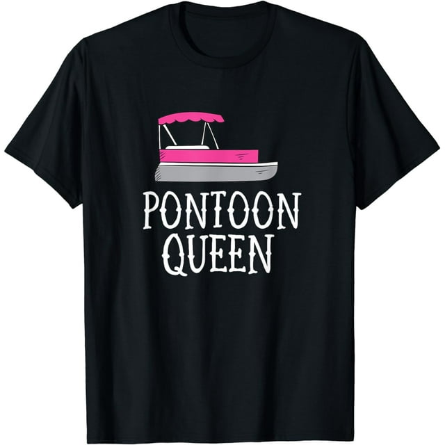 Short Sleeve T-Shirt Funny Pontoon Queen Girl Boat Pontoon T-Shirt ...