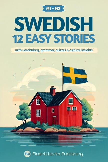Short Stories for Swedish Learners Learn Swedish with Stories ...