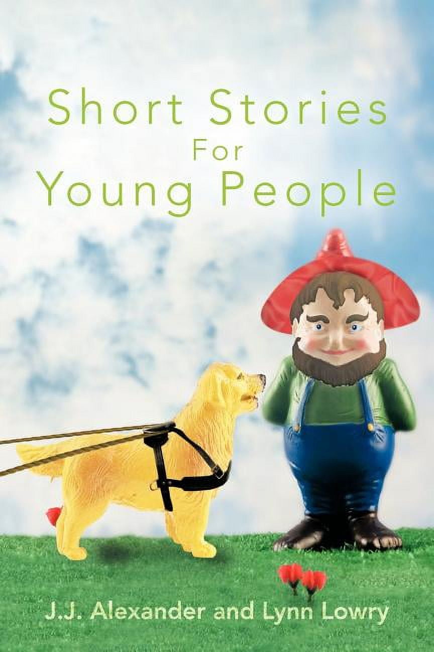 Short Stories for Young People (Paperback) by J J Alexander, Lynn Lowry ...