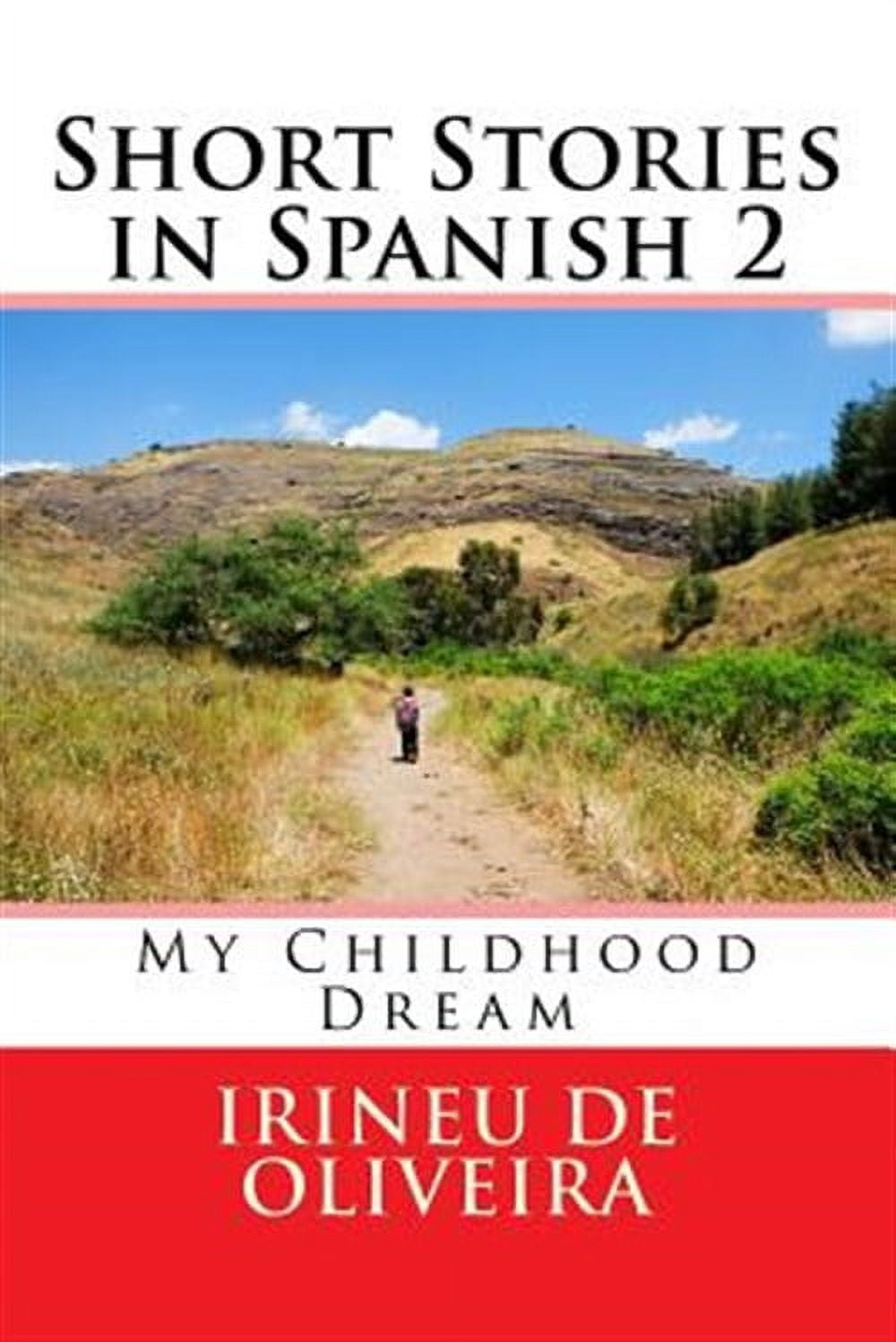 Short Stories in Spanish: Short Stories in Spanish 2: My Childhood ...