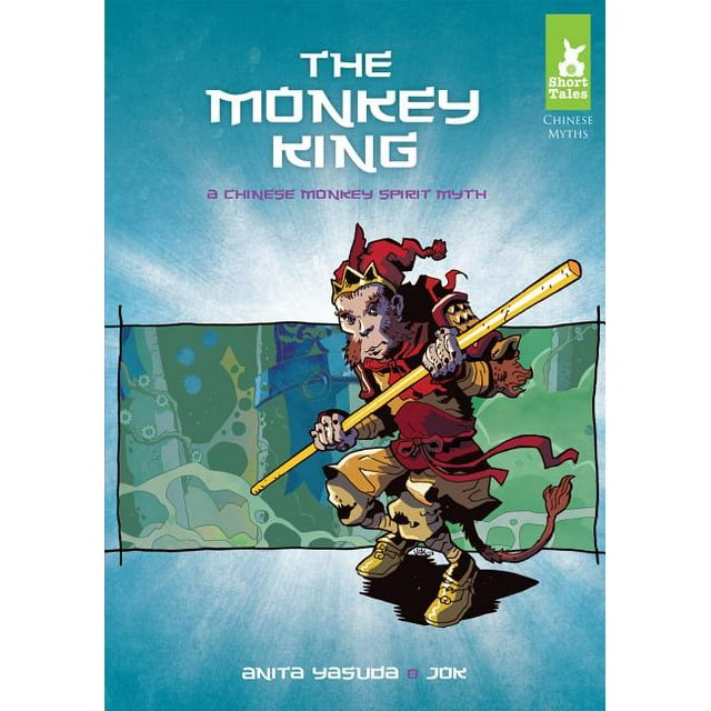 Short Tales Chinese Myths: The Monkey King : A Chinese Monkey Spirit ...