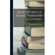 Frank Hamilton Cushing