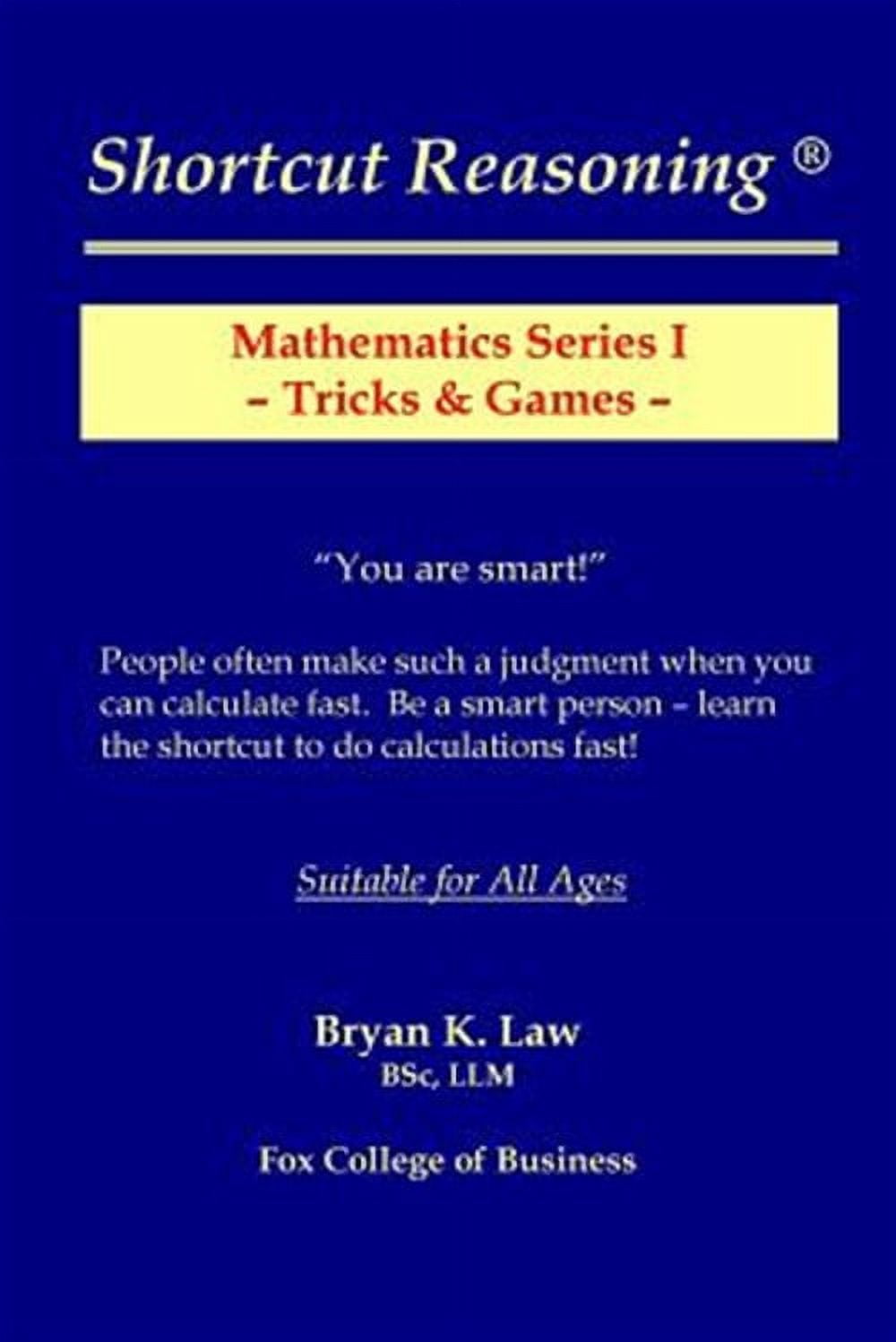 Shortcut Reasoning: Mathematics Series I - Tricks and Games - Walmart.com