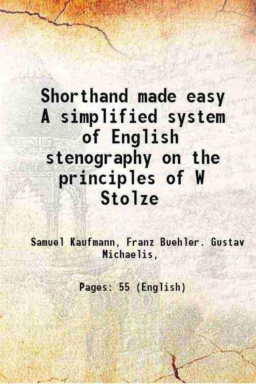 Shorthand made easy A simplified system of English stenography on the ...