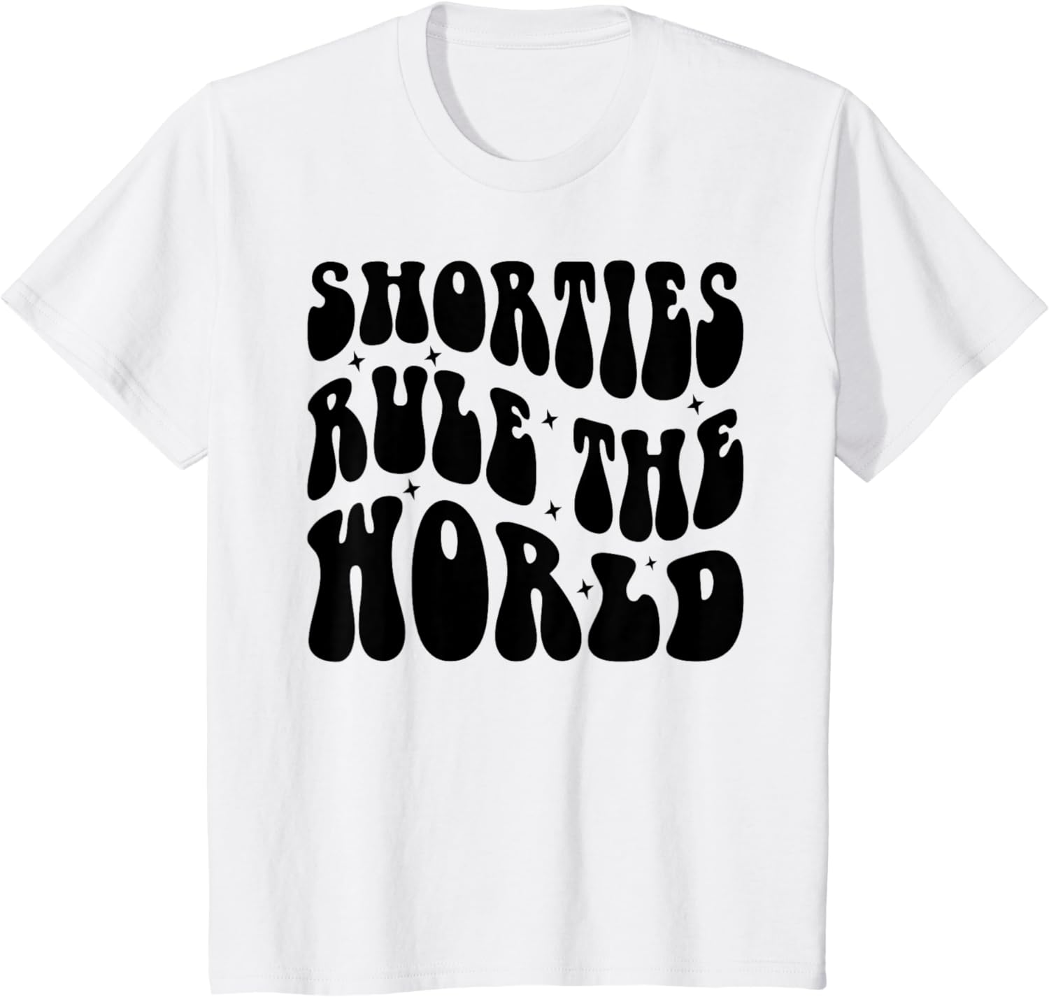 Shorties Rule The World - Funny Girls - Angry Girlfriend T-Shirt ...