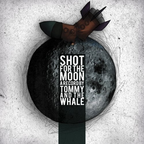 Shot for the Moon Tommy & the Whale (CD) - Walmart.com
