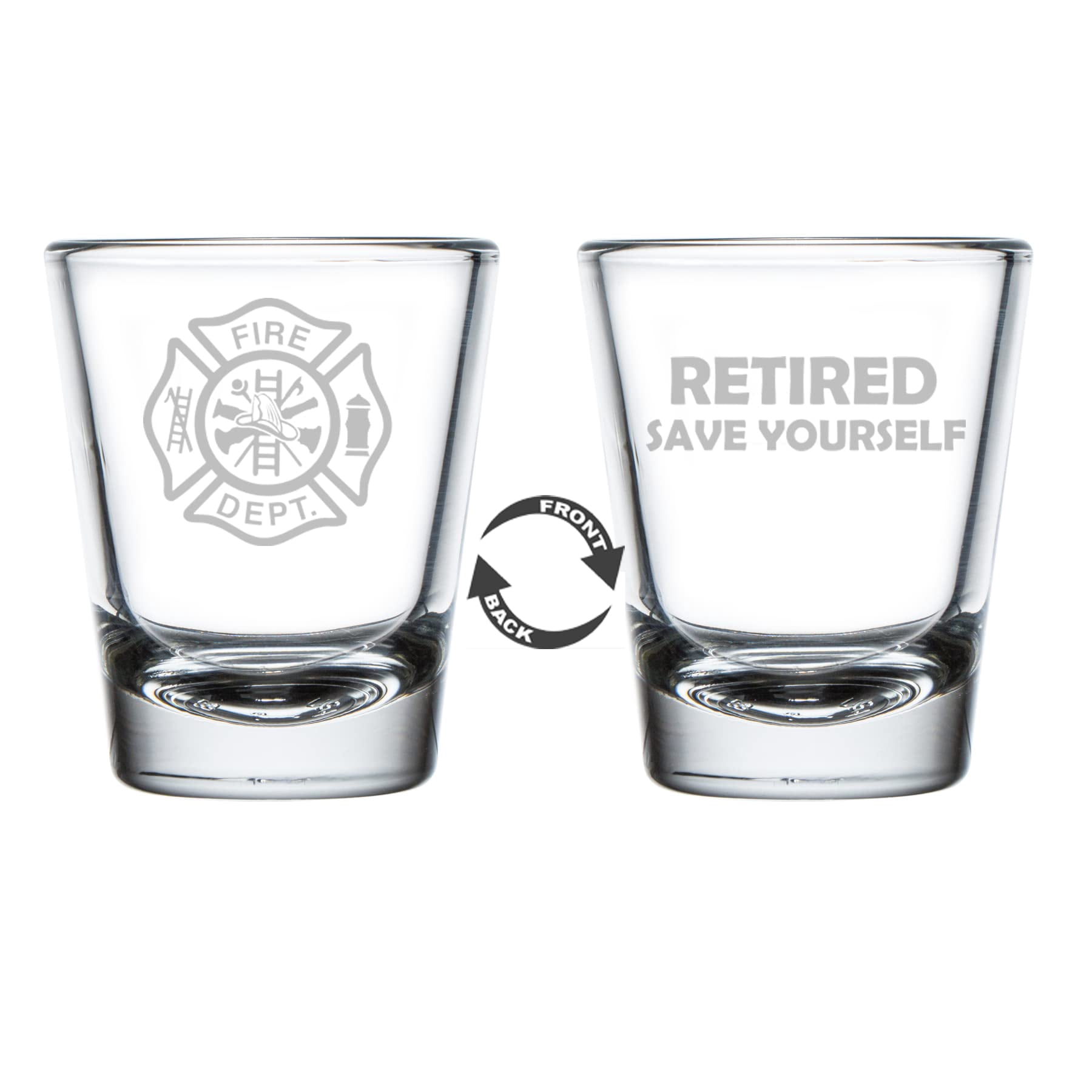 Shot Glass 1.75oz Shot Glass Two Sided Retirement Gift Fire Department ...