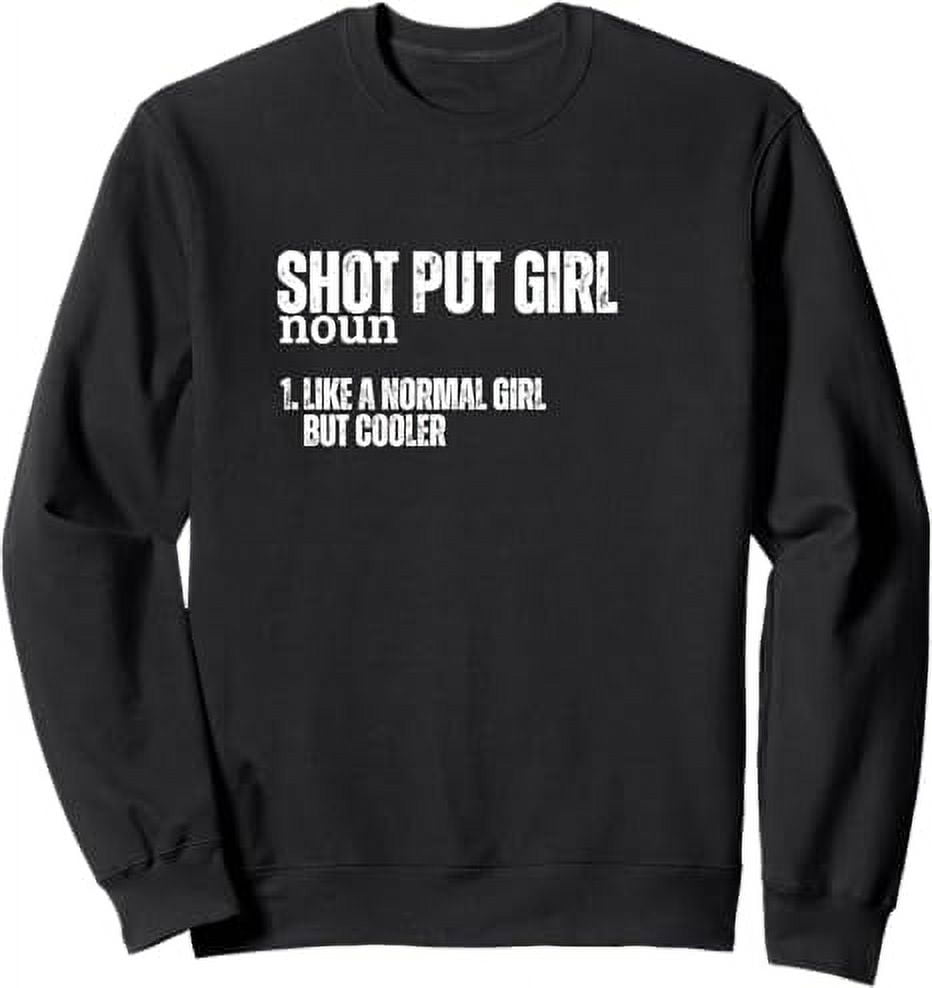 Shot Put Girl Definition Funny Women Shot Put Sweatshirt - Walmart.com