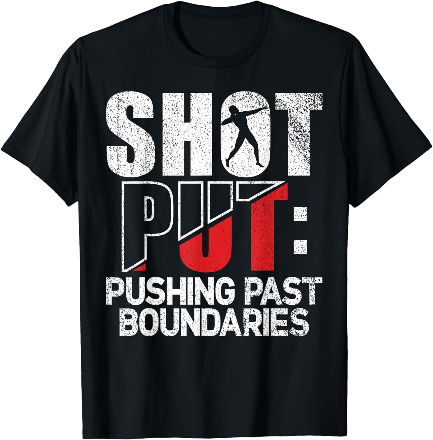 Shot Put Pushing past Boundaries Shot Put T-Shirt - Walmart.com