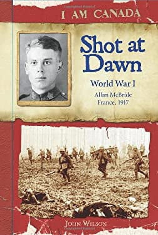 Pre-Owned Shot at Dawn : World War I, Allan McBride, France 1917 ...