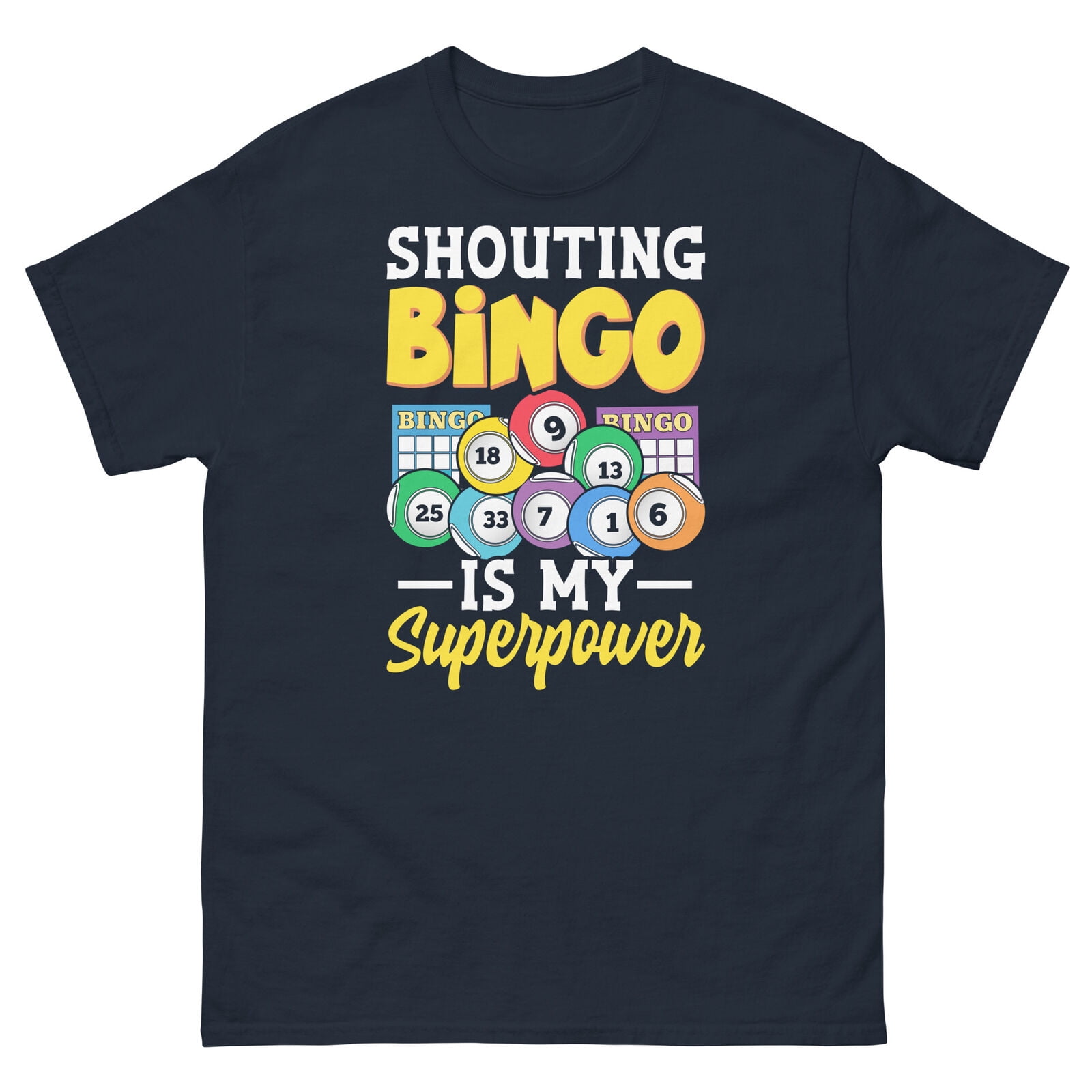 Shouting Bingo Is My Superpower Dauber Numbers Jackpot Men's Classic ...