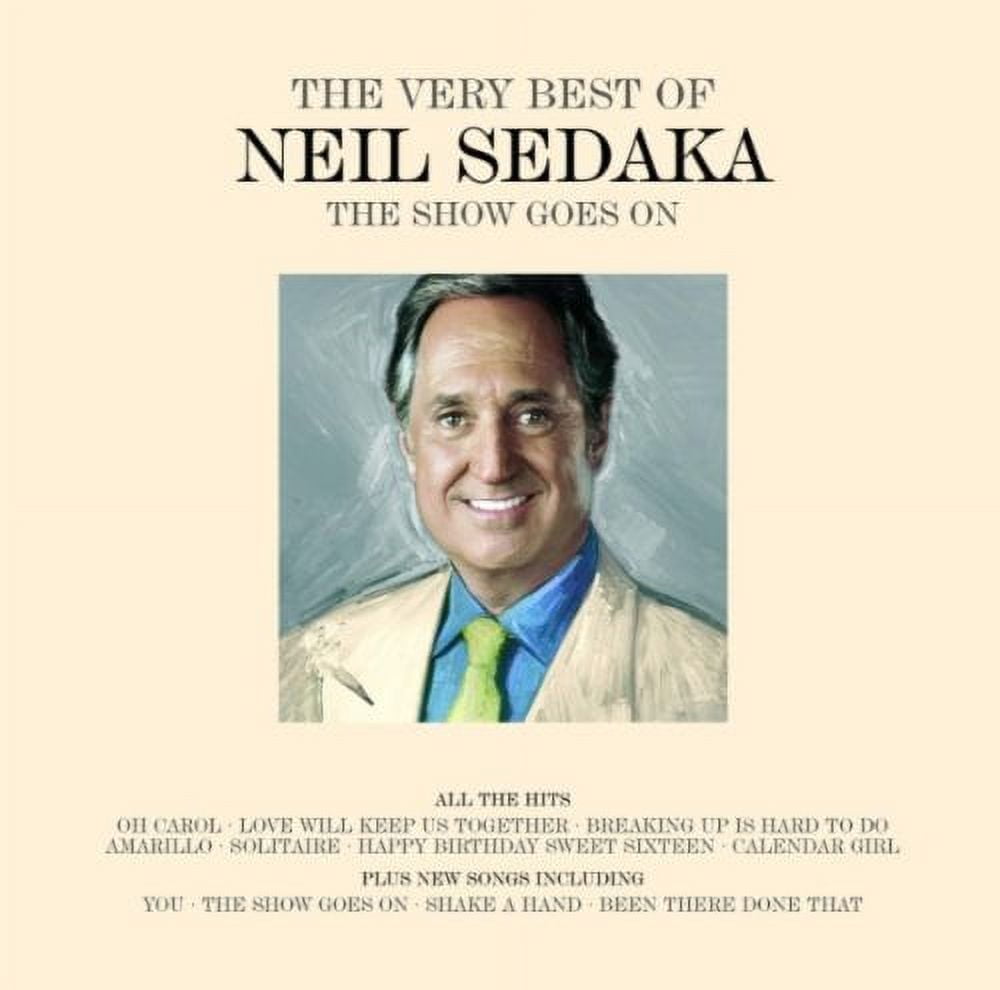 Pre-Owned Show Goes On: The Very Best of Neil Sedaka by Neil Sedaka (CD ...