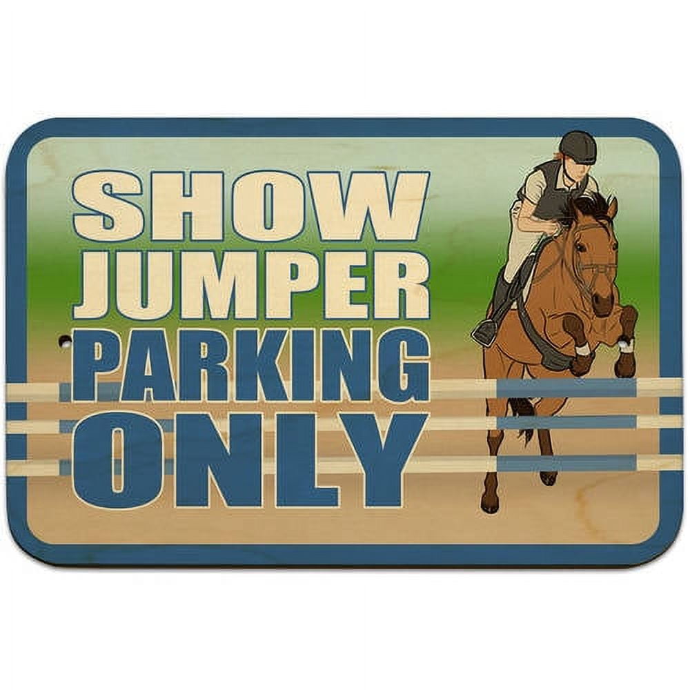 Show Jumper Parking Only - Horse Jumping Sign - Walmart.com
