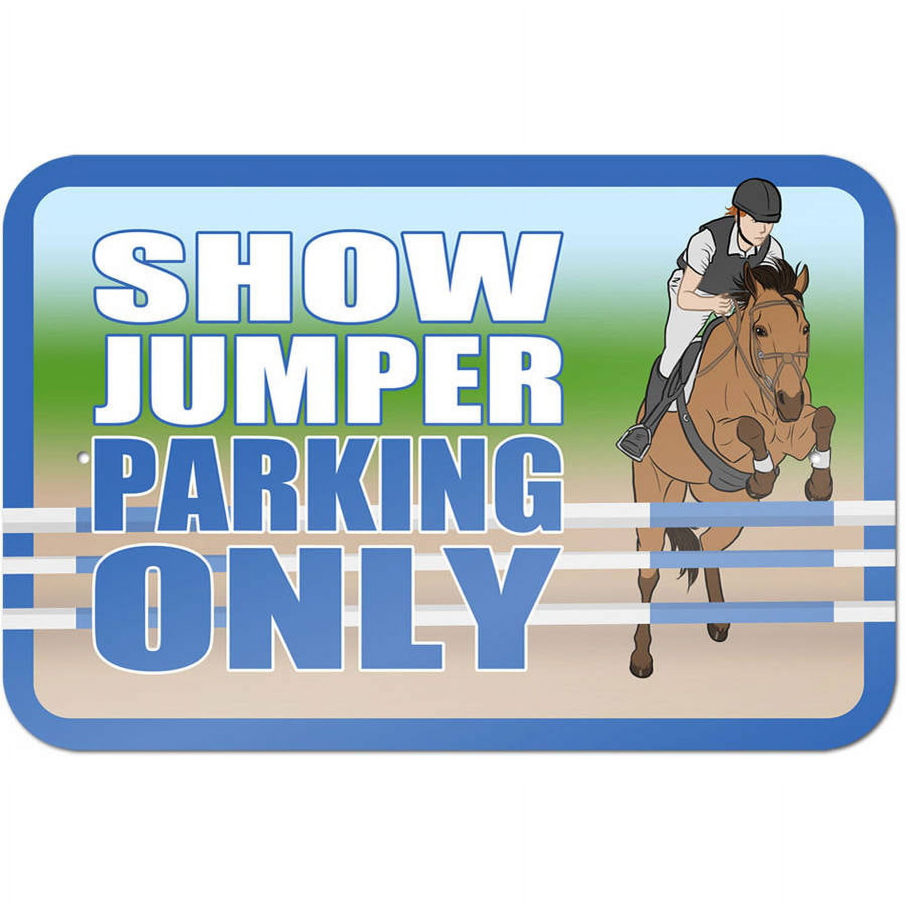 Show Jumper Parking Only - Horse Jumping Sign - Walmart.com