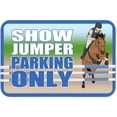 Show Jumper Parking Only - Horse Jumping Sign - Walmart.com