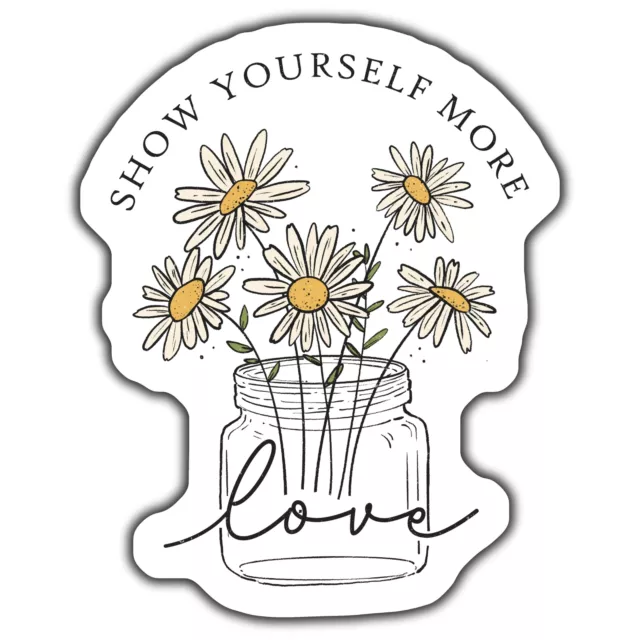Show Yourself More Love Sticker, Floral Jar Sticker, Motivational ...
