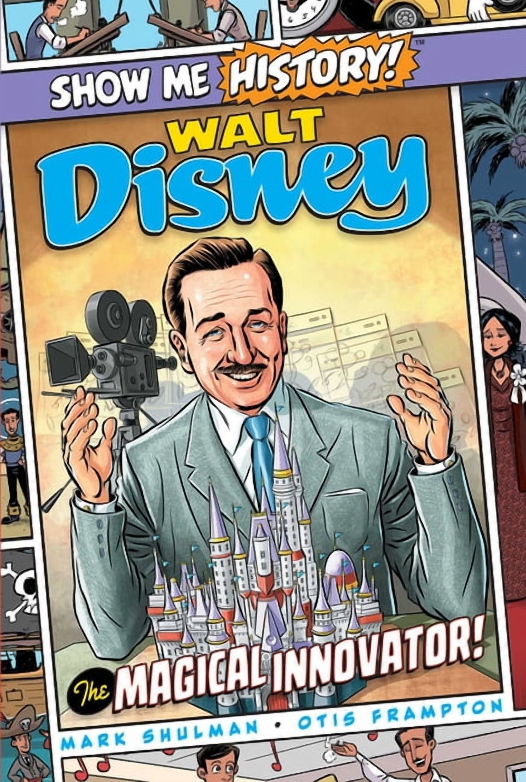Show Me History!: Walt Disney: The Magical Innovator! (Hardcover ...
