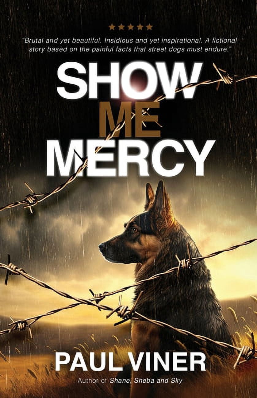 Show Me Mercy: The fictional prequel to Shane, Sheba, and Sky ...