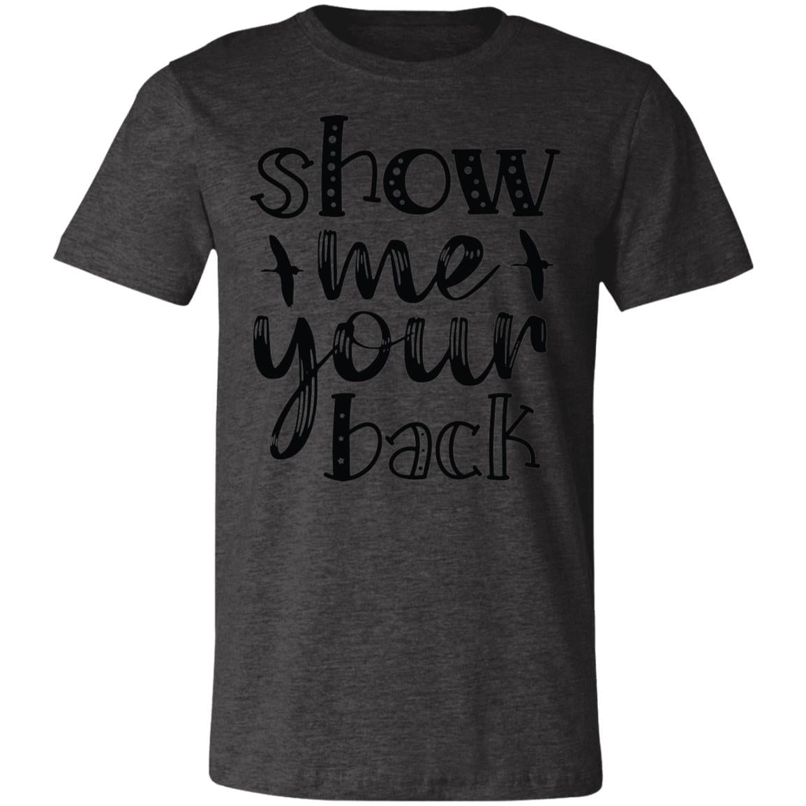 Show Me Your Back Hunter T-Shirt - Walmart.com