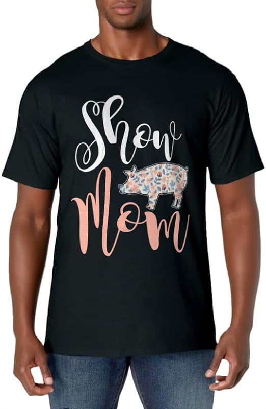Show Mom Pig T-Shirt - Walmart.com