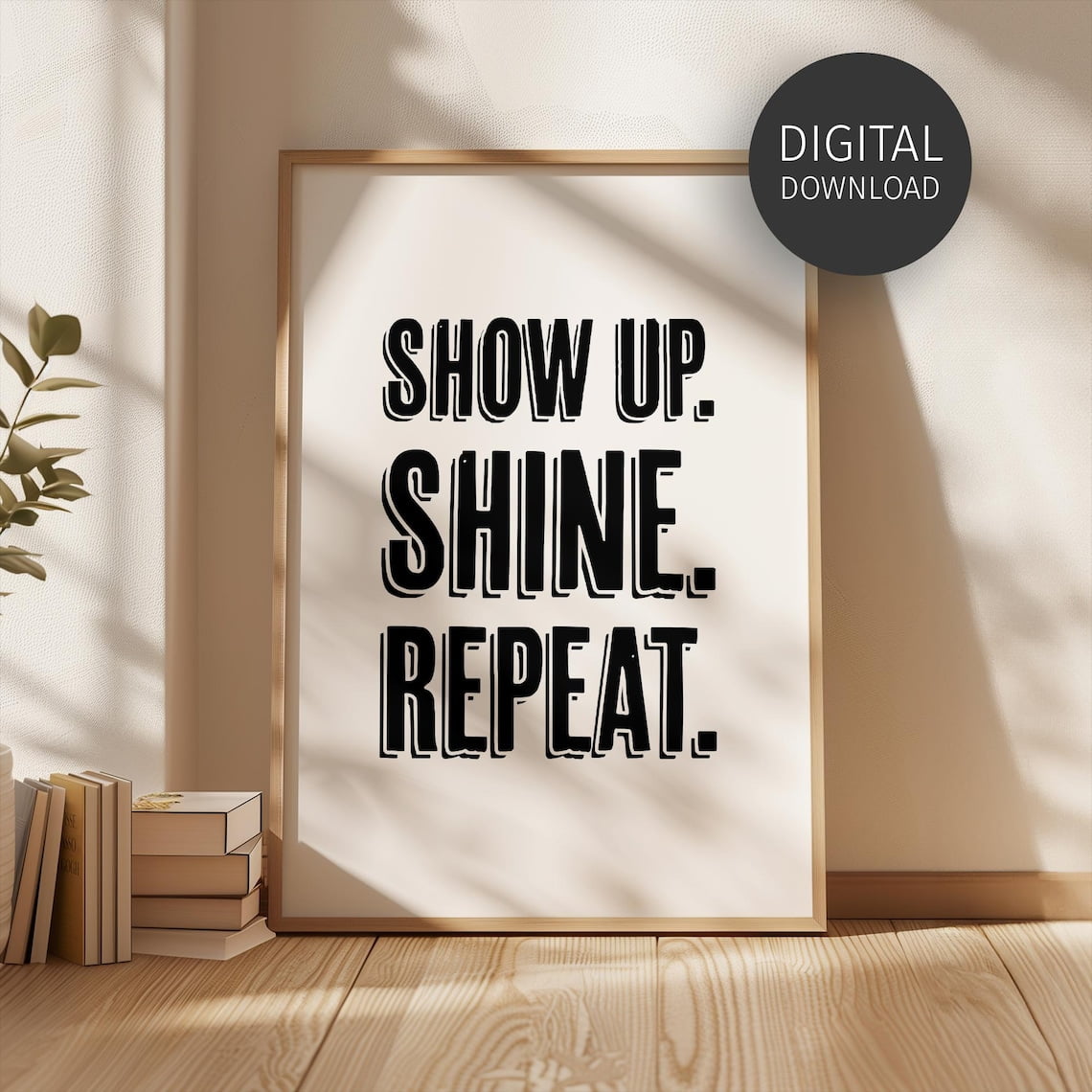 Show Up Shine Repeat Poster, Encouraging Classroom Poster, Wall Art For ...