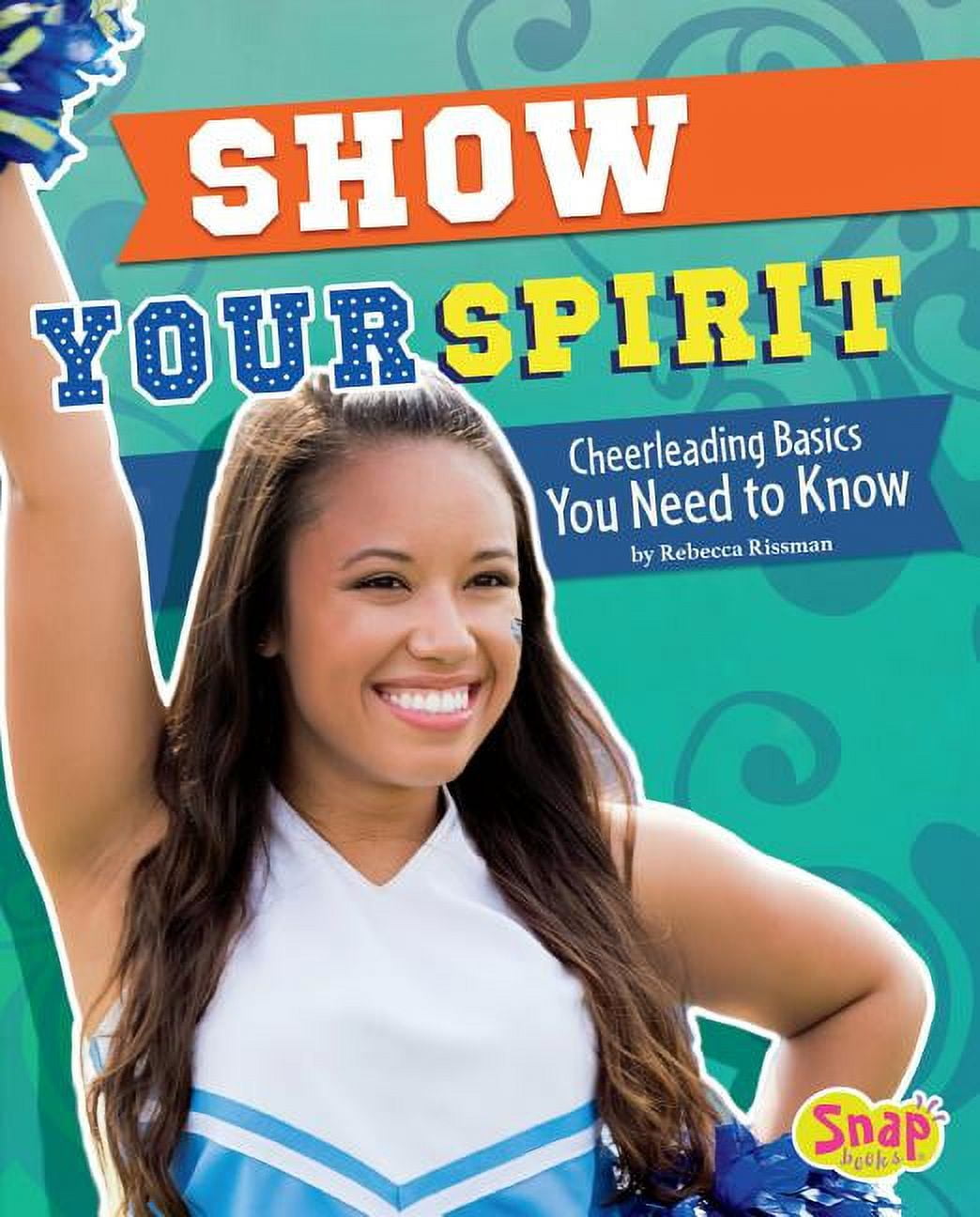 Show Your Spirit: Cheerleading Basics You Need to Know - Walmart.com