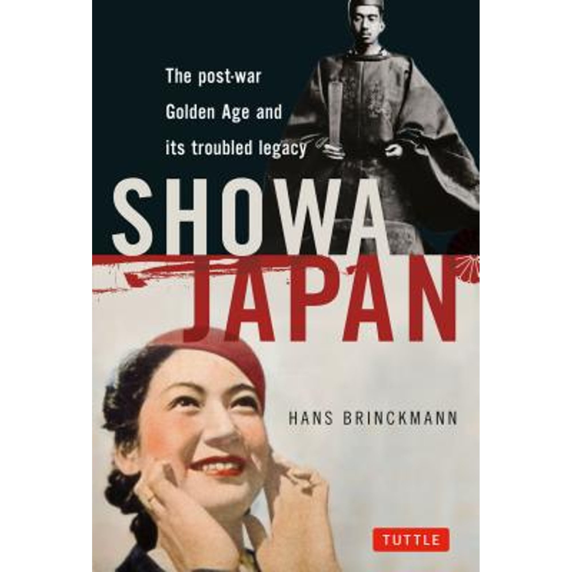 Pre-Owned Showa Japan : The Post-War Golden Age and Its Troubled Legacy ...
