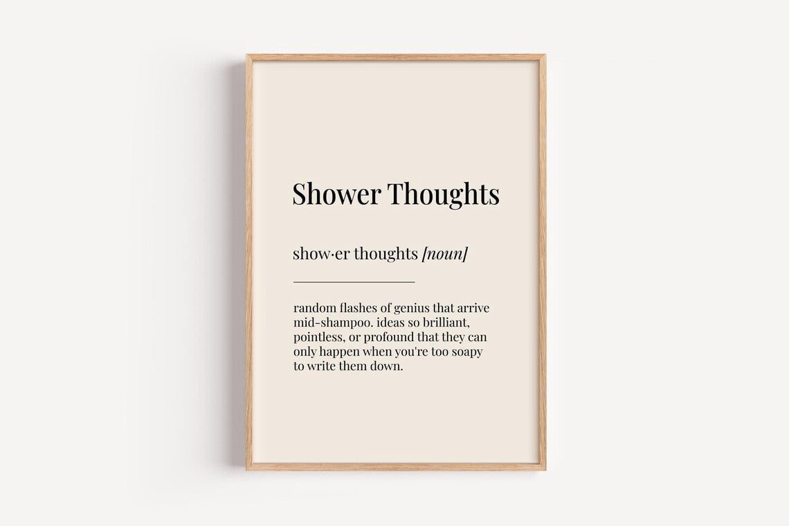 Shower Thoughts Definition Print, Bathroom Wall Art, Unframed Paper ...