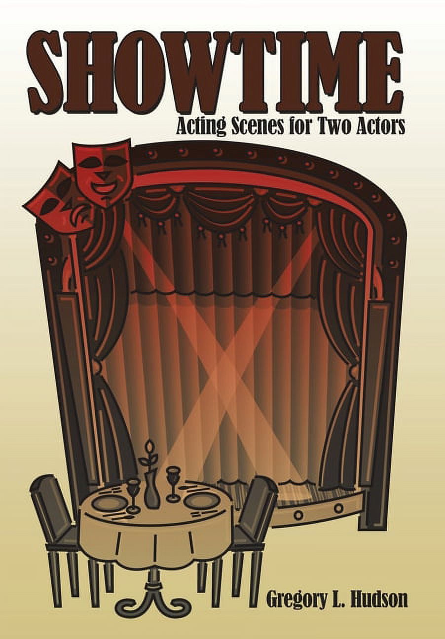 Showtime: Acting Scenes for Two Actors (Hardcover) - Walmart.com