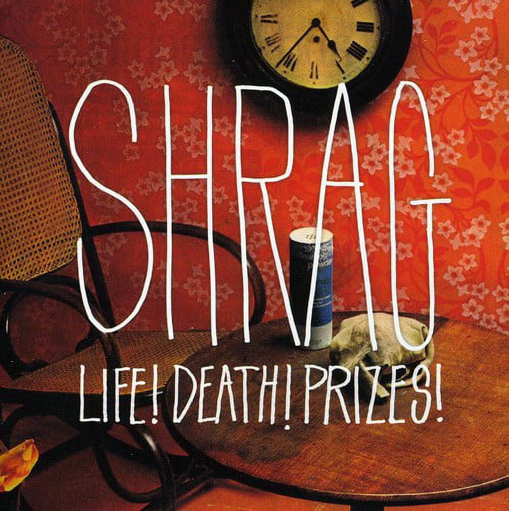 Shrag - Life! Death! Prizes! - Alternative - CD - Walmart.com