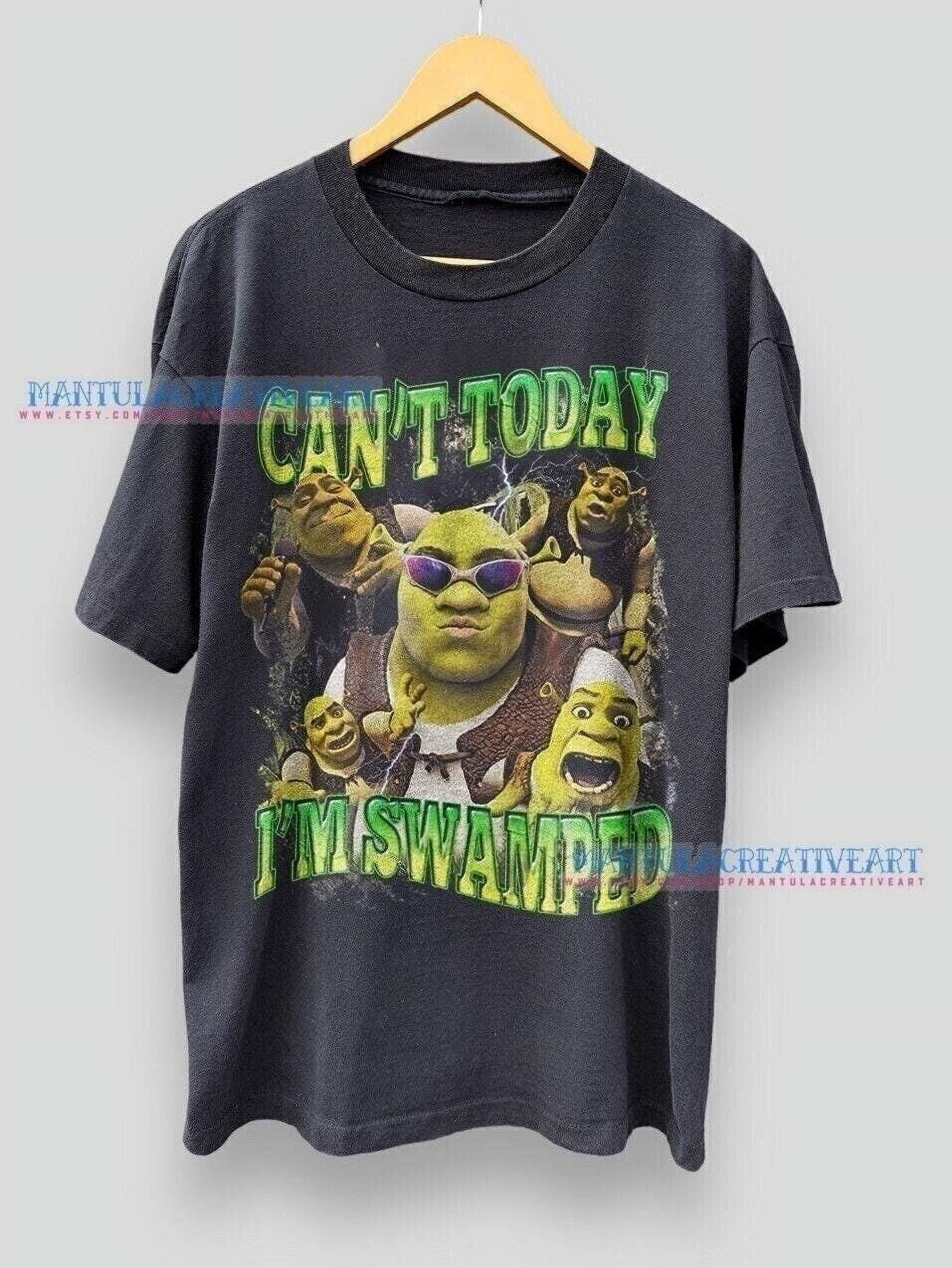 Shrek Funny Shirt Shrek Can't Today I'm Swamped Shirt, Meme funny Shirt ...