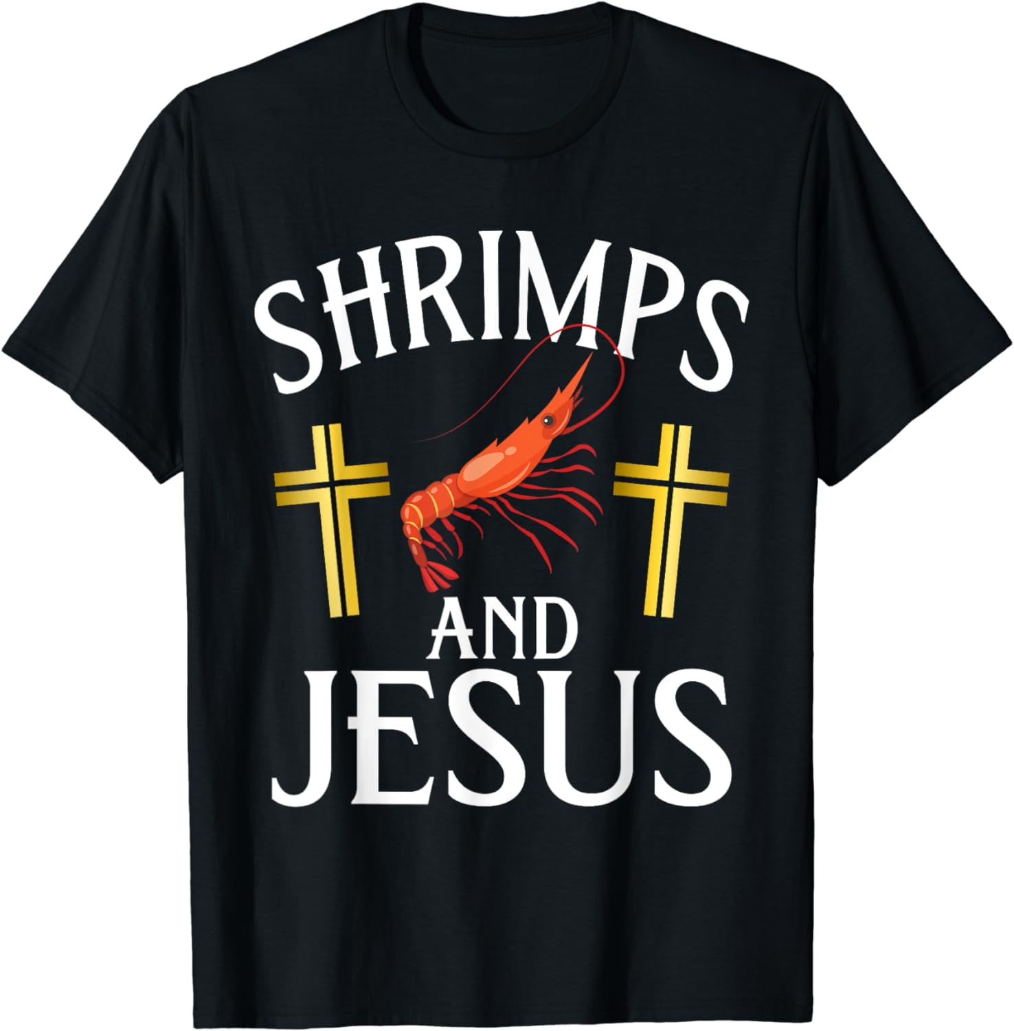 Shrimps and Jesus Shrimp T-Shirt - Walmart.com