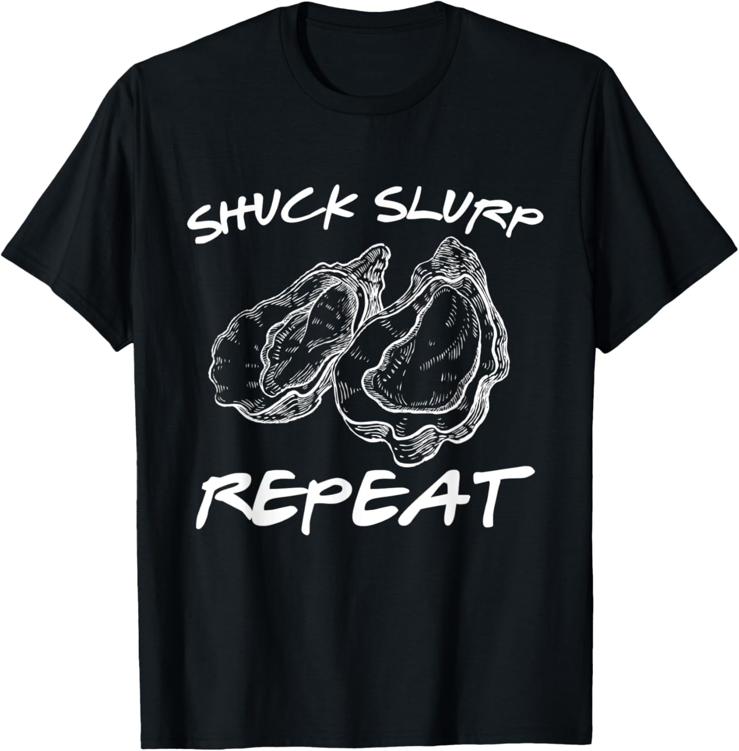 Shuck Slurp Repeat Cute Oyster Lover Shuck Yeah Farming T-Shirt ...