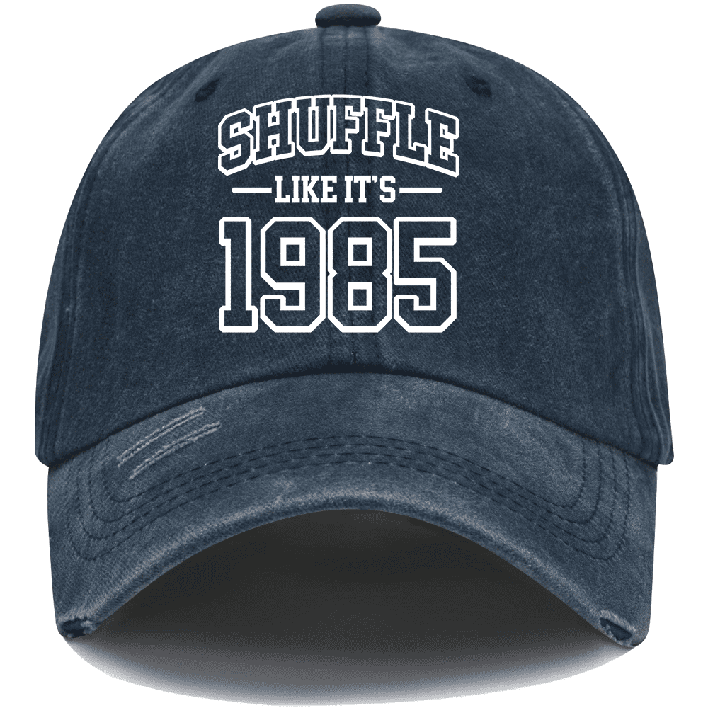 Shuffle Like Its 1985 Hat, Shuffle Like Its 1985 Cap - Walmart.com