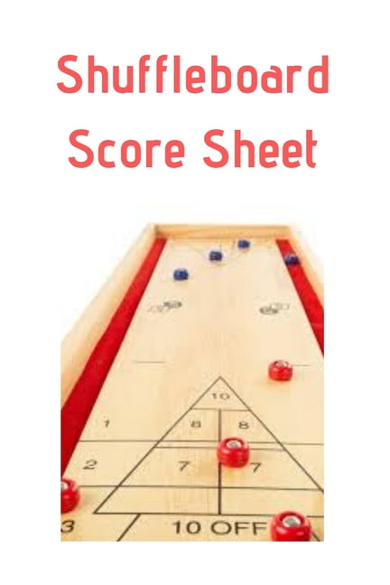 Shuffleboard Score Sheet : Shuffleboard league record Shuffleboard ...