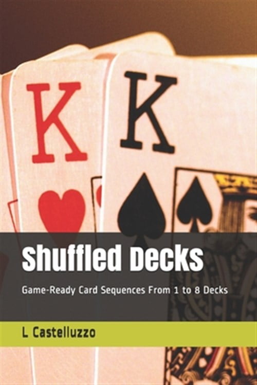 Pre-Owned Shuffled Decks: Game-Ready Card Sequences From 1 to 8 Decks ...