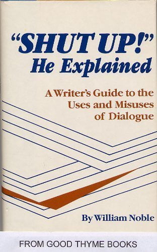 Pre-Owned Shut Up, He Explained: A Writer's Guide to the Uses and ...