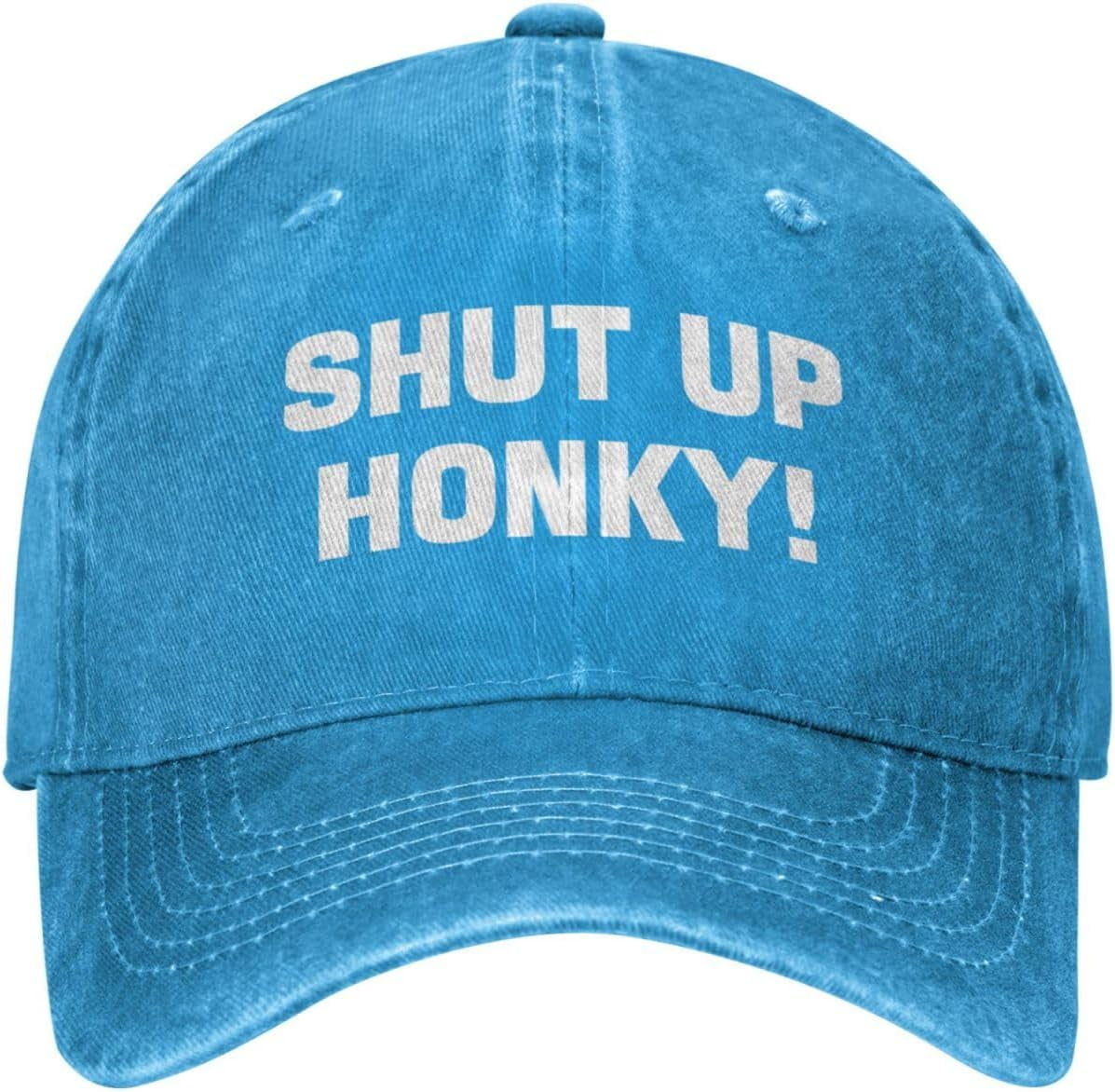 Shut Up Honky Hats for Men Baseball Cap Shut Up Honky Hats for Mens ...