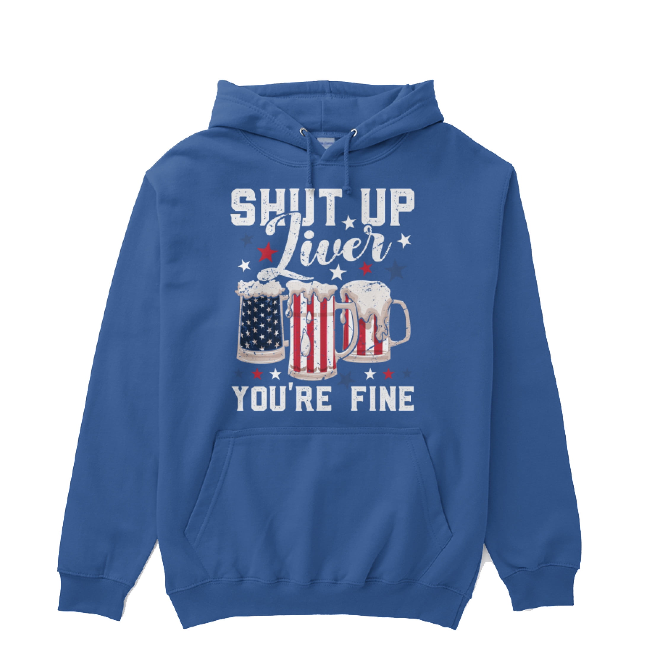 Shut Up Liver Youre Fine Funny Drinking 4th Of July T Ideas Hoodie