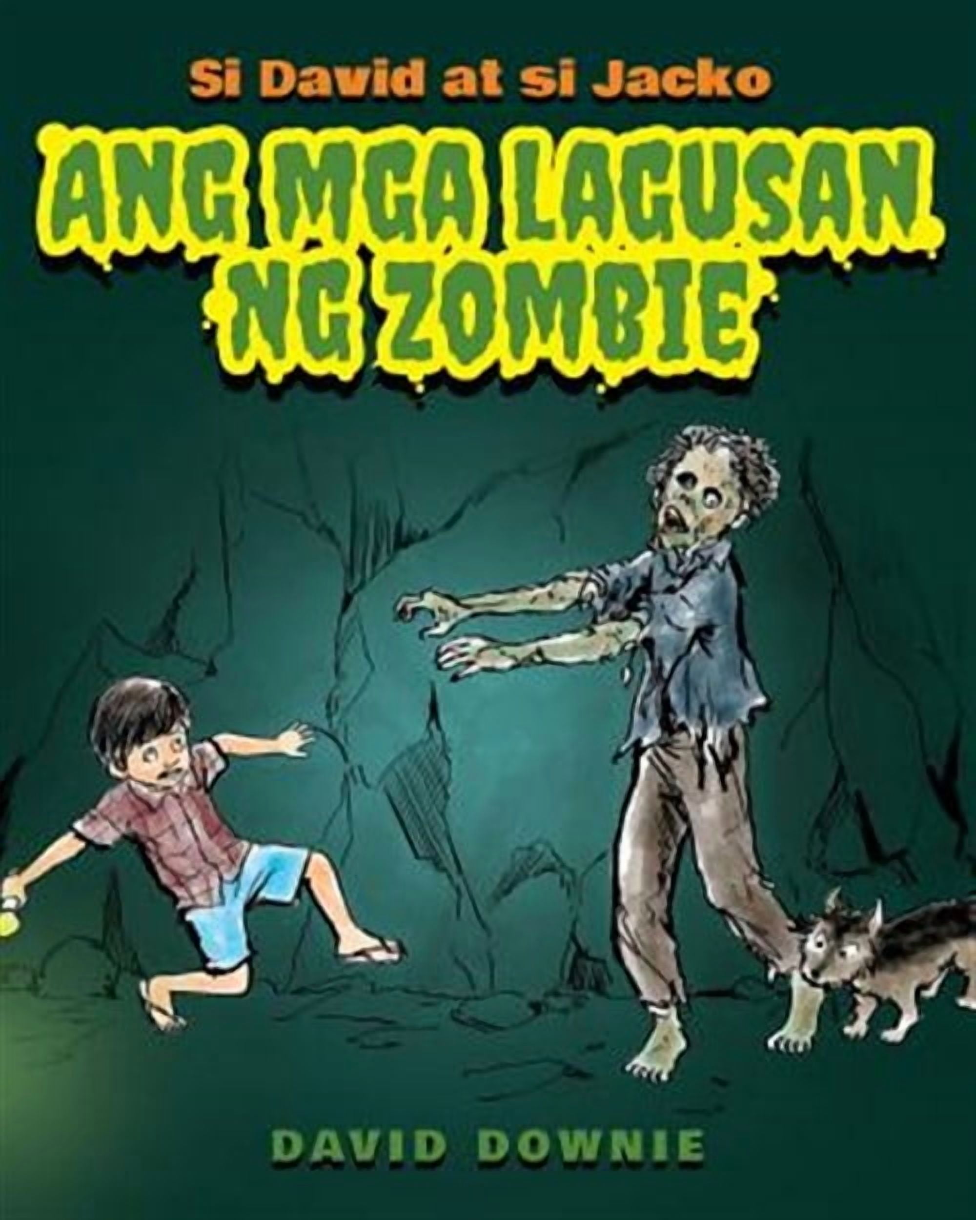 Si David at Si Jacko: Ang Lagusan Ng MGA Zombie (Filipino Edition ...