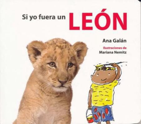 Pre-Owned Si Yo Fuera Un Leon (Board book) 8415207271 9788415207276 ...