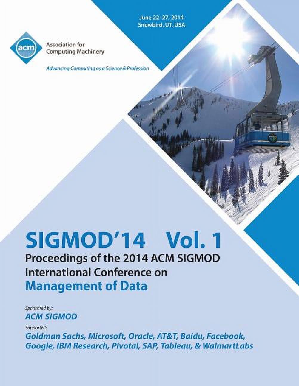 SiGMOD 14 Vol 1 Proceedings of the 2014 ACM SIGMOD International Conference on Management of ...