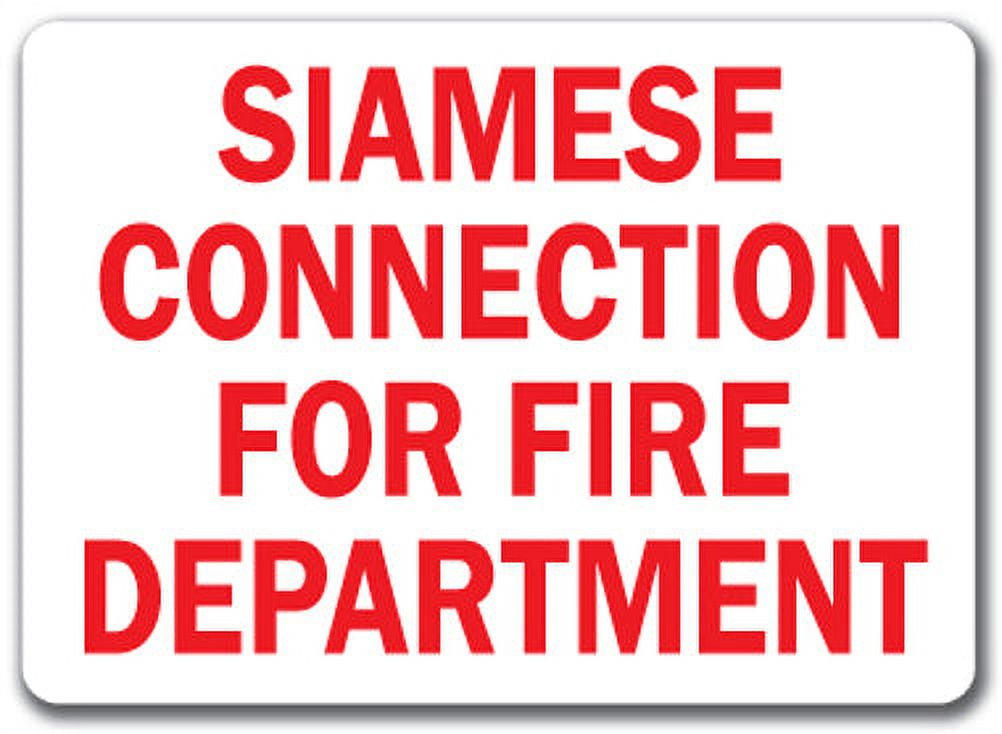Siamese Connection For Fire Department Sign - 10" x 14" OSHA Safety ...