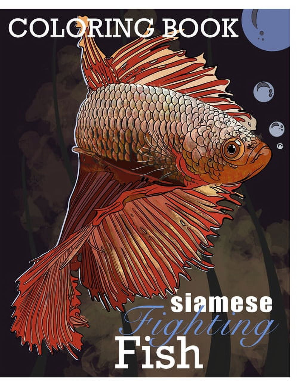 Siamese Fighting Fish Coloring book: Betta Fish Coloring Book Fun Facts ...