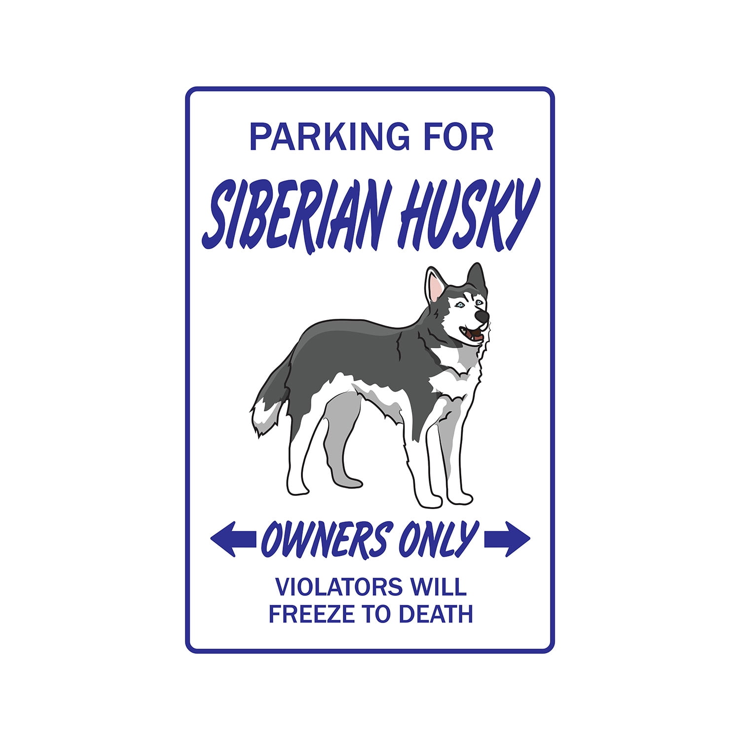 Siberian Husky Novelty Sign | Indoor/Outdoor | Funny Home Décor for ...