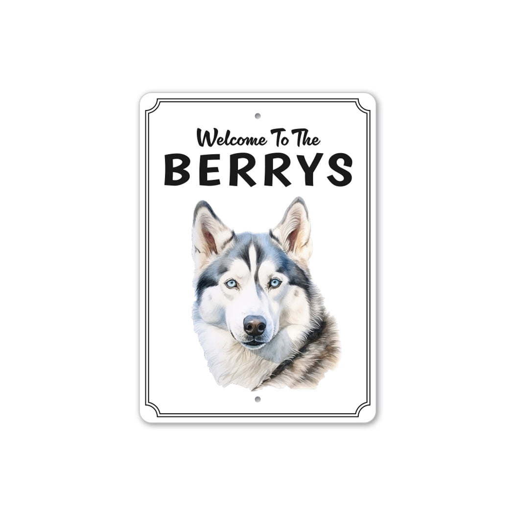 Siberian Husky Welcome To Custom Aluminum Metal Decor Sign - 10x14 ...